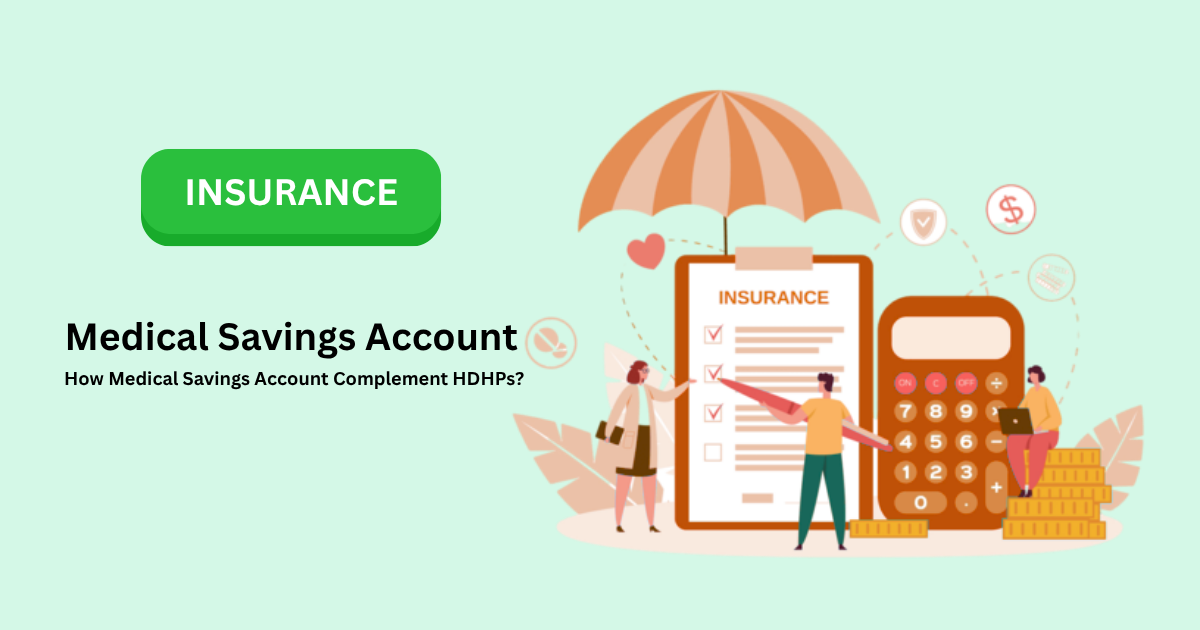 How Medical Savings Account Complement HDHPs - Moneymoksh
