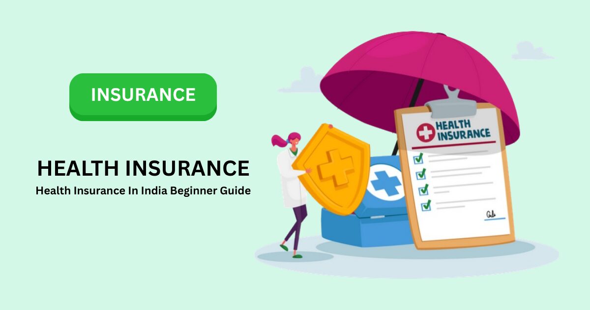 Health Insurance In India Beginner Guide - Moneymoksh