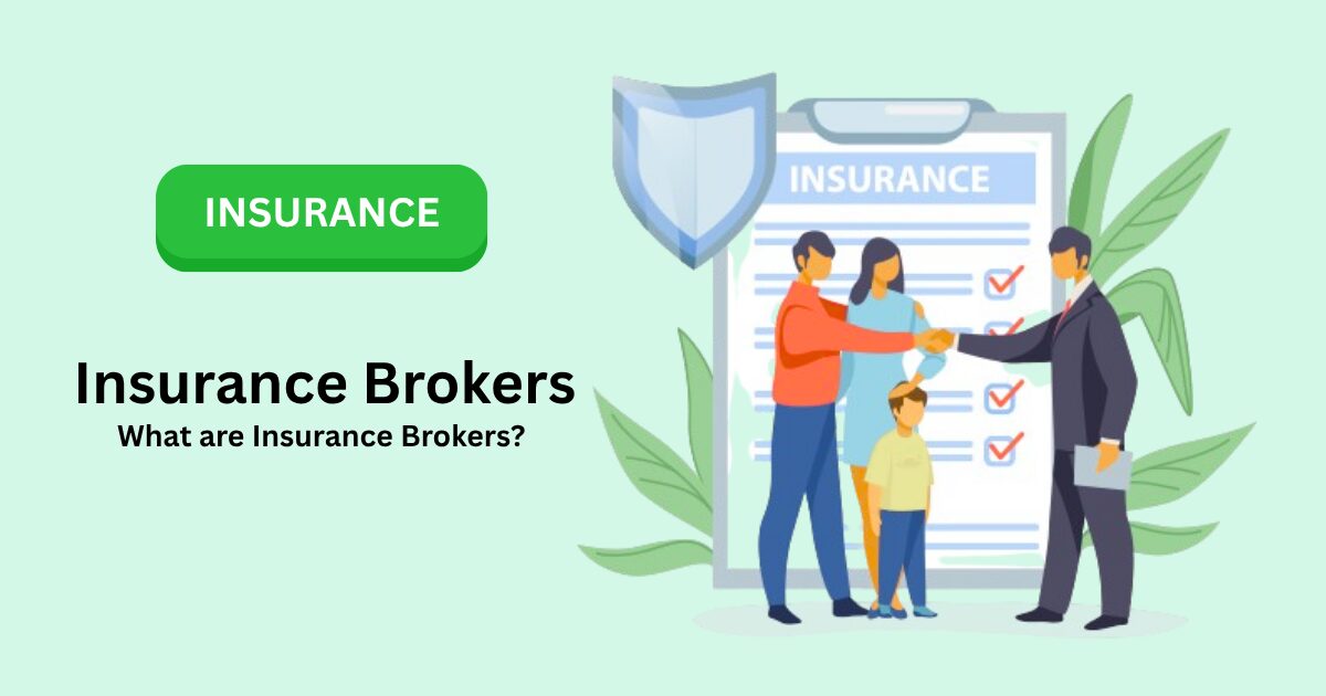 What are Insurance Brokers? - Moneymoksh