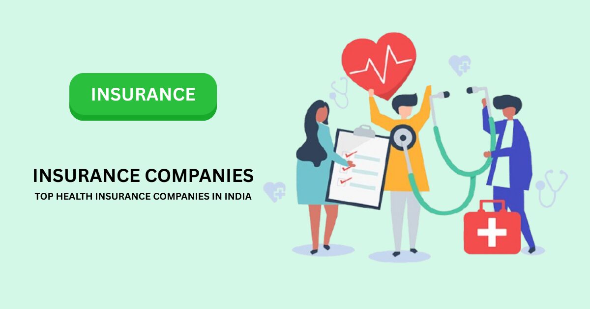 Top Health Insurance Companies In India - Moneymoksh