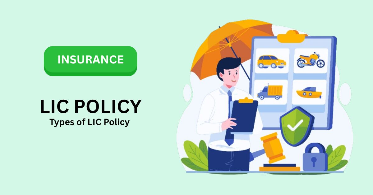 Types of LIC Policy Explained, A Guide by Money Moksh - Moneymoksh